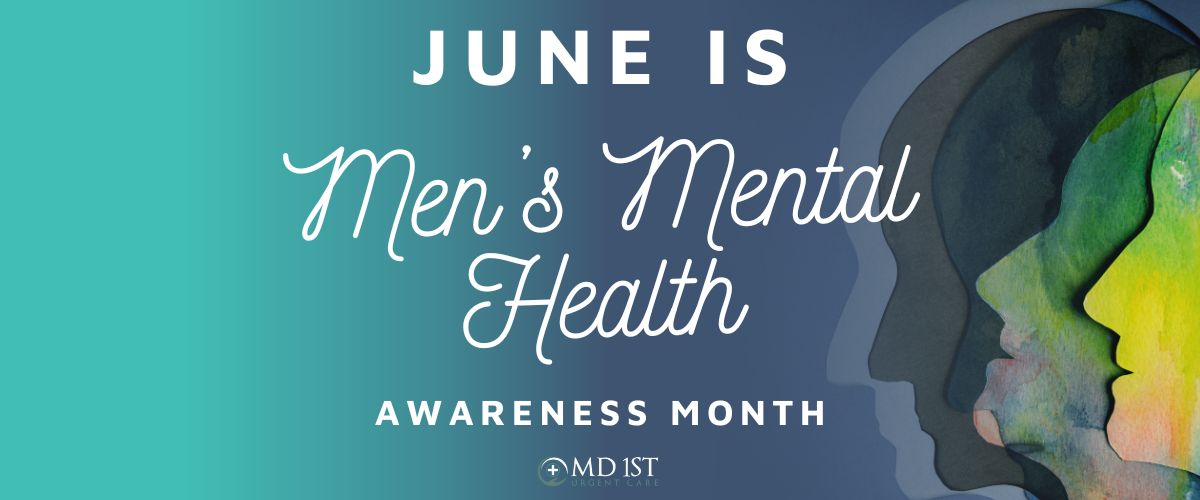 June is Mental Health Awareness Month - MD 1st Urgent Care